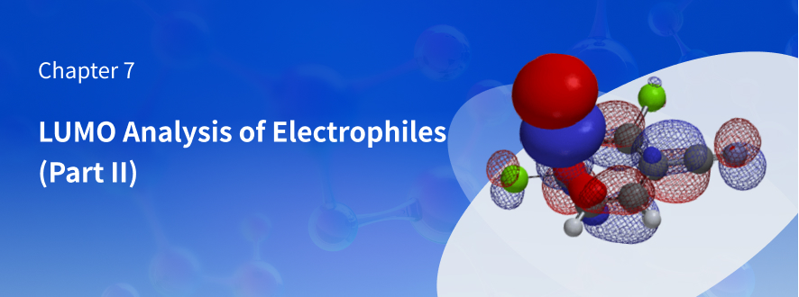 LUMO Analysis of Electrophiles (Part II) - RCS Research Chemistry Services